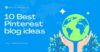 10 Best Pinterest blog ideas – Blog of Steptodown