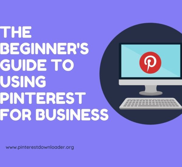 How to Use Pinterest for Beginners? – Blog of Steptodown